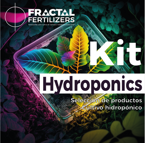 Kit Hydroponics - selección autocultivo – Fractal Fertilizers